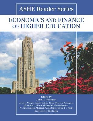 ASHE Reader Series : Economics and Finance of Higher Education book by ...