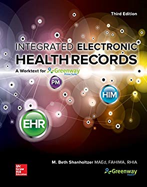 Looseleaf for Integrated Electronic Health Records: A Worktext for ...