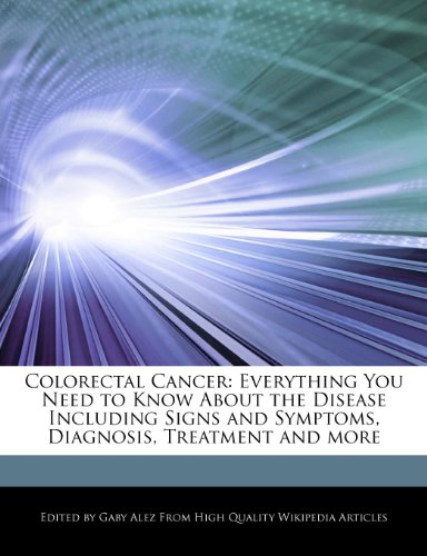 Colorectal Cancer: Everything You Need to Know about the Disease ...