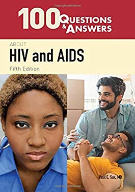 100 Questions and Answers about HIV and AIDS used book by Paul E. Sax ...