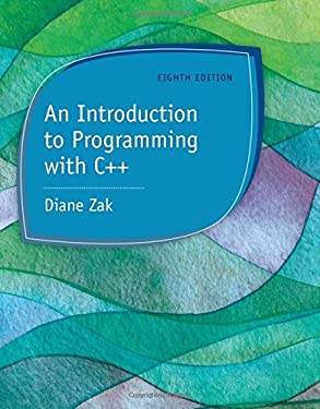 An Introduction to Programming with C++ book by Diane Zak: 9781285860114