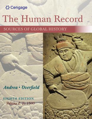 The Human Record : Sources of Global History, Volume I: To 1500 book by ...