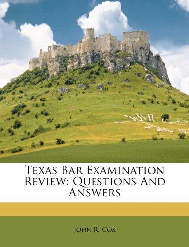 Texas Bar Examination Review : Questions and Answers book by John R ...