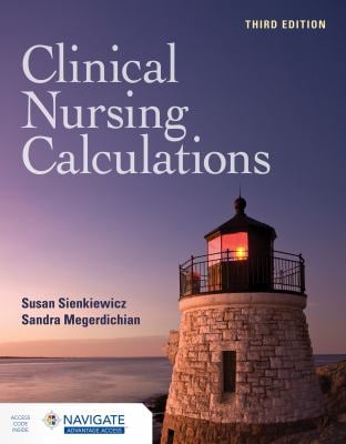 Clinical Nursing Calculations book by Susan Sienkiewicz, Sandra ...