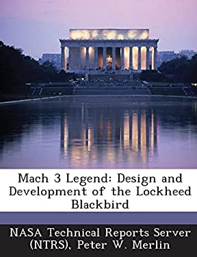 Mach 3 Legend: Design and Development of the Lockheed Blackbird book by ...
