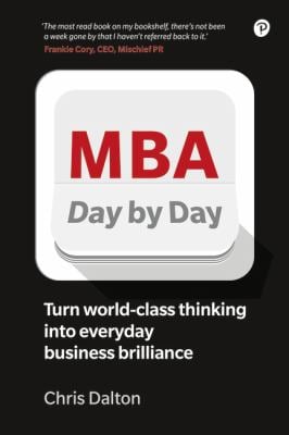 MBA Day by Day : How to Turn World-Class Business Thinking into ...