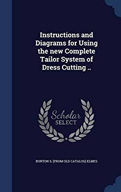 Instructions and Diagrams for Using the New Complete Tailor System of ...