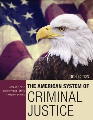 The American System of Criminal Justice used book by George F. Cole ...