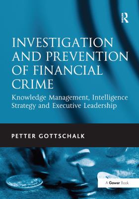 Investigation and Prevention of Financial Crime : Knowledge Management ...
