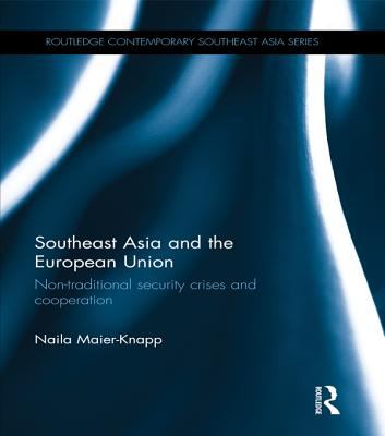 Southeast Asia and the European Union : Non-Traditional Security Crises ...