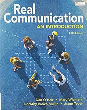 Real Communication : An Introduction used book by Dan O\'Hair, Mary ...
