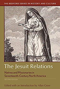 The Jesuit Relations : Natives and Missionaries in Seventeenth-Century ...