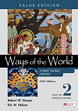 Ways of the World: A Brief Global History, Value Edition, Volume 2 book ...