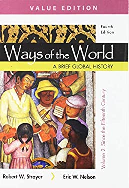 Ways of the World: A Brief Global History, Value Edition, Volume II ...