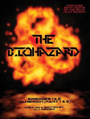 The Biohazard: ALH84001 book by A. J. Messer: 9781320233729
