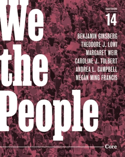 We the People used book by Benjamin Ginsberg, Theodore J. Lowi ...