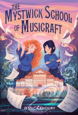 The Mystwick School of Musicraft used book by Jessica Khoury: 9781328625632