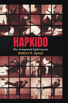 Hapkido: Integrated Fighting Art book: 9781326659370