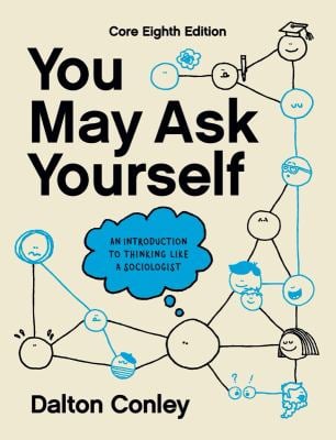 You May Ask Yourself book by Dalton Conley: 9781324062417