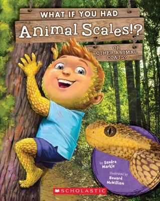 What If You Had Animal Scales!? : Or Other Animal Coats? used book by ...
