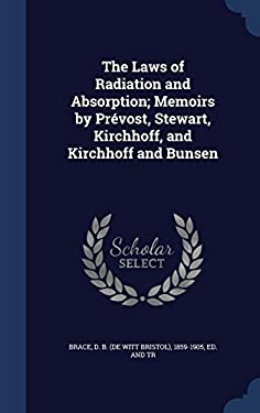 The Laws of Radiation and Absorption; Memoirs by Prevost, Stewart ...