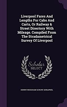 Liverpool Fares and Lengths for Cabs and Carts, or Railway and Street ...