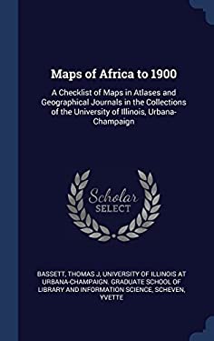 Maps of Africa To 1900 : A Checklist of Maps in Atlases and ...
