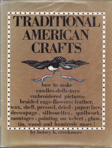 Traditional American Crafts: How to Make Candles, Dolls, Toys ...