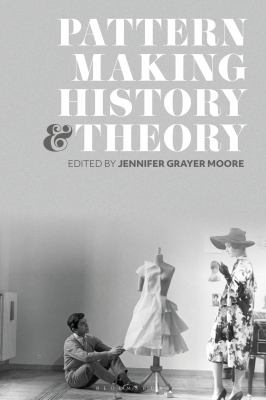 Patternmaking History and Theory copy: 9781350062665
