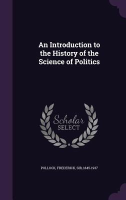An Introduction to the History of the Science of Politics book by ...