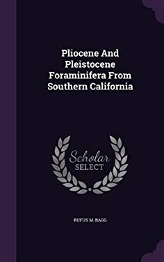 Pliocene and Pleistocene Foraminifera from Southern California book by ...