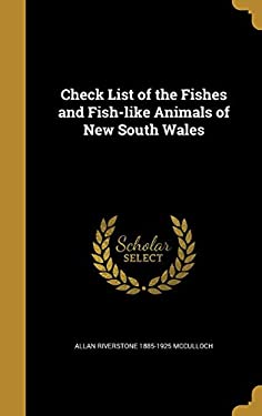 Check List of the Fishes and Fish-Like Animals of New South Wales book ...