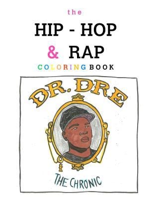 The Hip-Hop and Rap Coloring Book book by Becky Siefert: 9781367995543