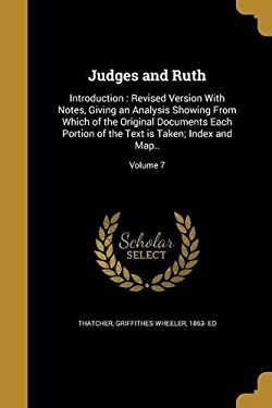 Judges and Ruth : Introduction: Revised Version with Notes, Giving an ...