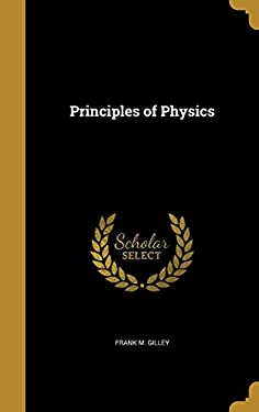 Principles of Physics book by Frank M Gilley: 9781371551261