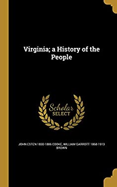 Virginia; A History of the People book by John Esten 1830-1886 Cooke ...