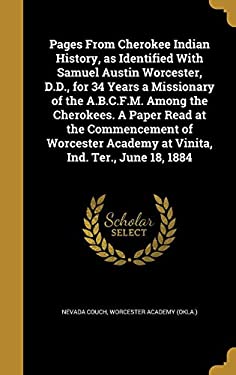 Pages from Cherokee Indian History, As Identified with Samuel Austin ...