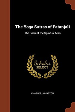 The Yoga Sutras of Patanjali: The Book of the Spiritual Man book ...
