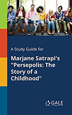 A Study Guide for Marjane Satrapi's Persepolis : The Story of a ...