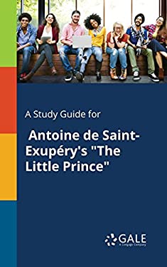 A Study Guide for Antoine De Saint-Exupéry's "The Little Prince" book ...