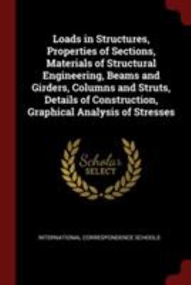 Loads in Structures, Properties of Sections, Materials of Structural ...