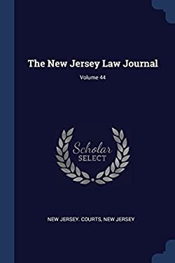 The New Jersey Law Journal; Volume 44 book by New Jersey: 9781377241159
