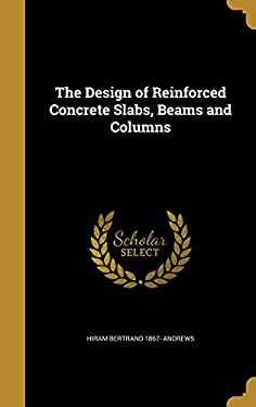 The Design of Reinforced Concrete Slabs, Beams and Columns book by ...