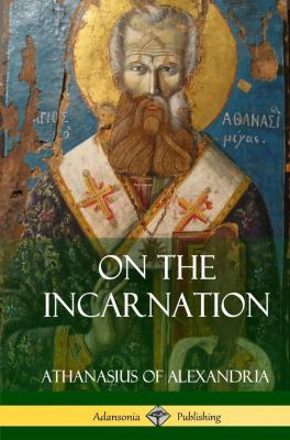 On the Incarnation (Hardcover) book by Athanasius Of Alexandria ...