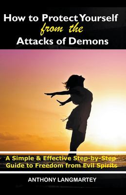 How to Protect Yourself from the Attacks of Demons : A Simple and ...