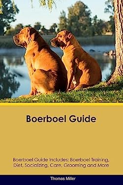 Boerboel Guide Boerboel Guide Includes: Boerboel Training, Diet ...