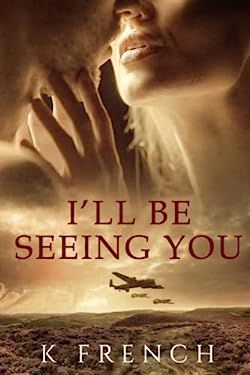 I'LL Be Seeing You book by Keeley French: 9781399952149