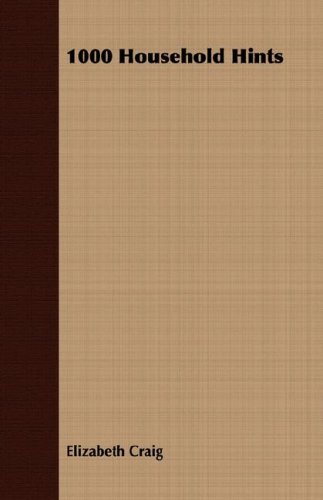1000 Household Hints book by Elizabeth Craig: 9781409725534