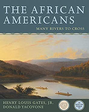 The African Americans : Many Rivers to Cross book by Henry Louis Gates ...