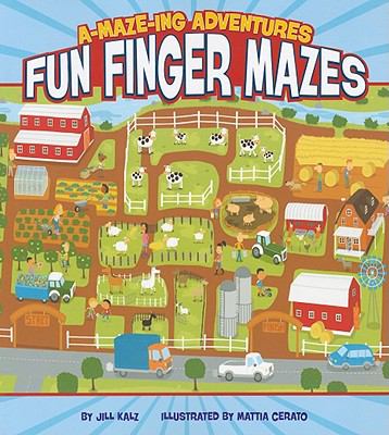A-MAZE-Ing Adventures : Fun Finger Mazes used book by Jill Kalz ...